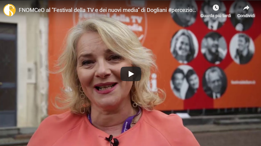 Il videoreportage della FNOMCeO al Festival della TV e dei nuovi media ...