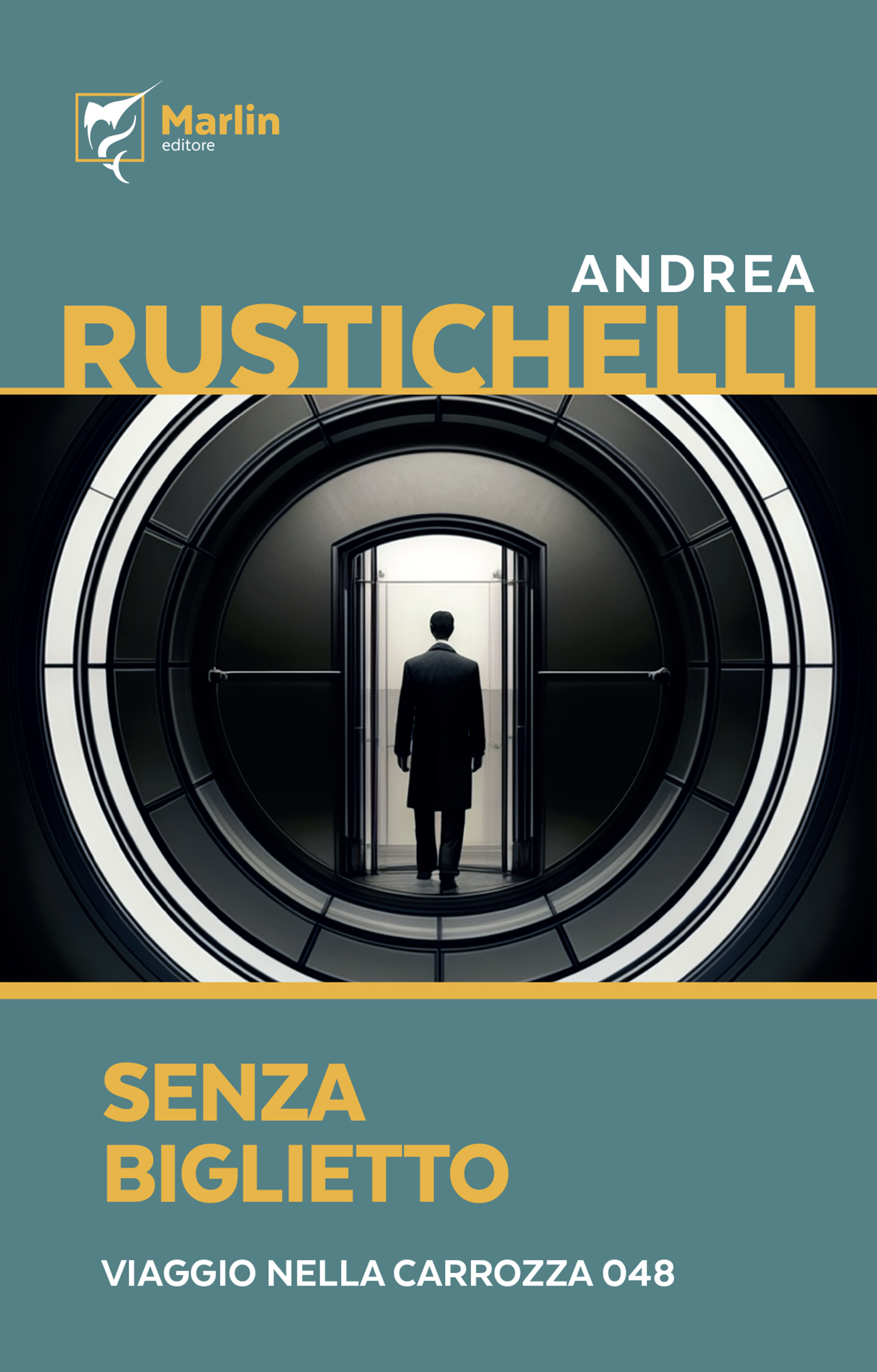 "Senza biglietto. Viaggio nella carrozza 048" di Andrea Rustichelli ...